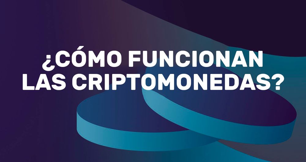 ¿Cómo funcionan las criptomonedas?